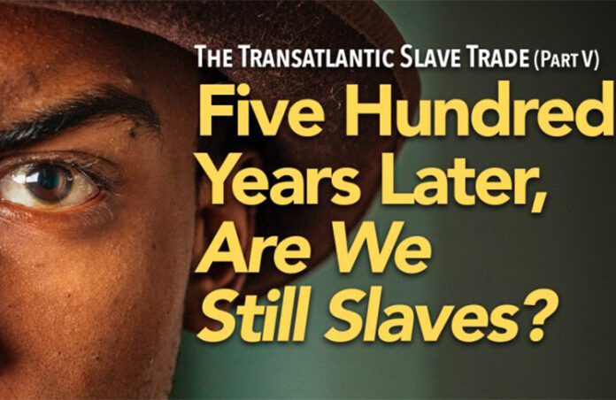 The Transatlantic Slave Trade: Overcoming the 500-Year Legacy Counts As ...